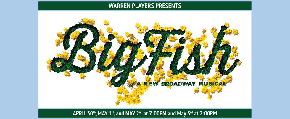 Warren Players Presents -- Big Fish - A new Broadway Musical